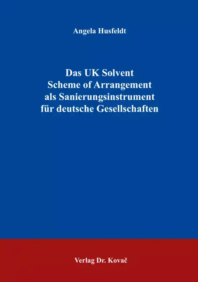 Das UK Solvent Scheme of Arrangement als Sa… (8615) – Verlag Dr. Kovač